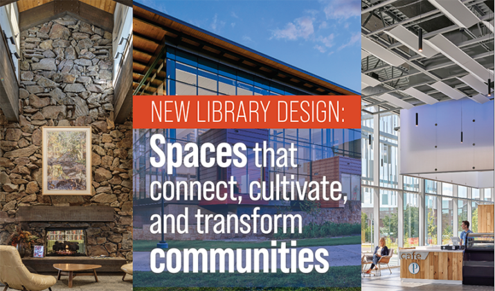 New Library Design: Spaces That Connect, Cultivate, and Transform ...