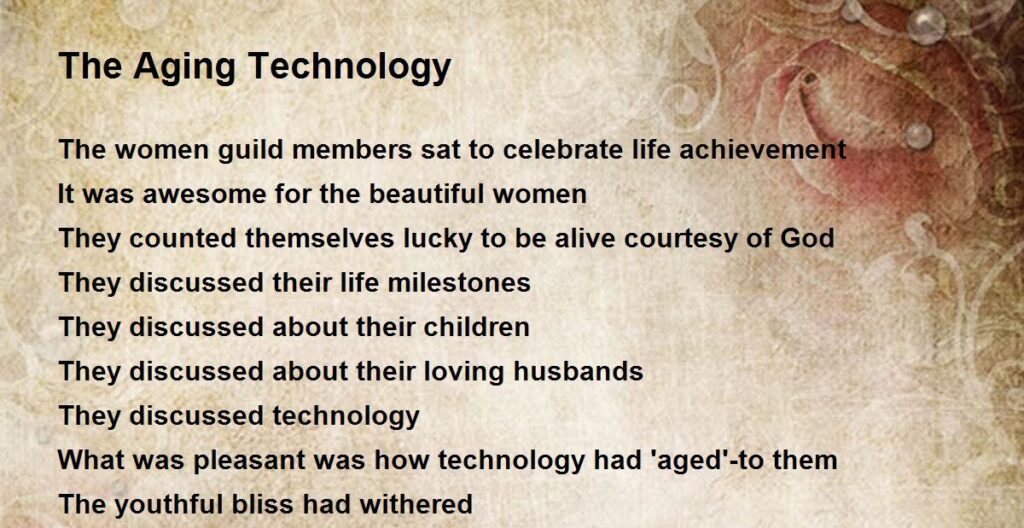 The Aging Technology Poem by Rose Kanana | Desis: Senior Thesis